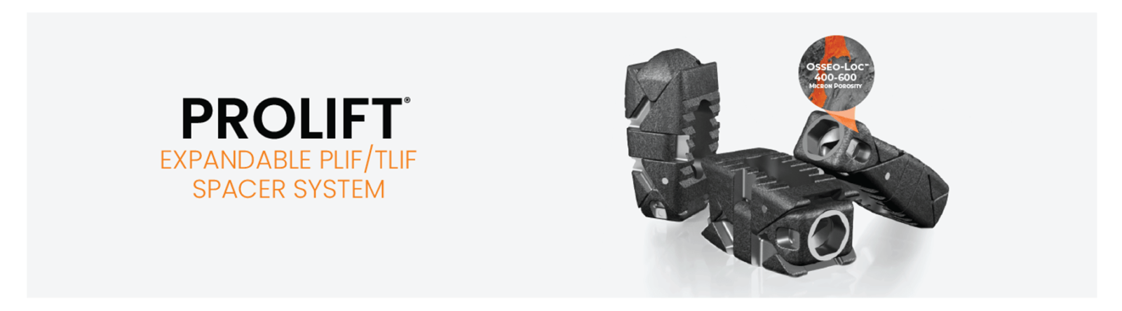 ProLift Micro-Invasive Expandable PLIF/TLIF Spacer System